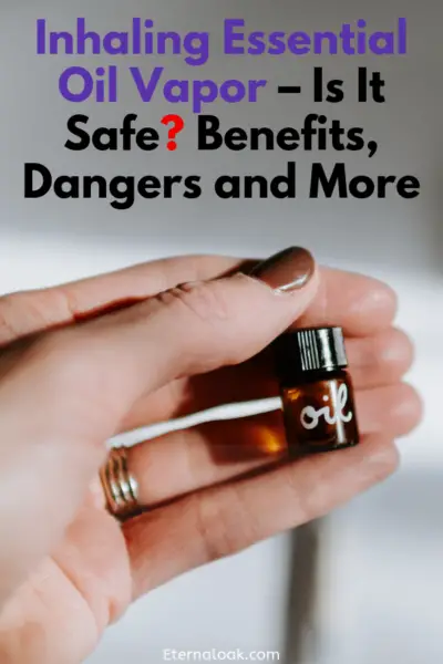 Inhaling Essential Oil Vapor – Is It Safe? Benefits, Dangers and More ...